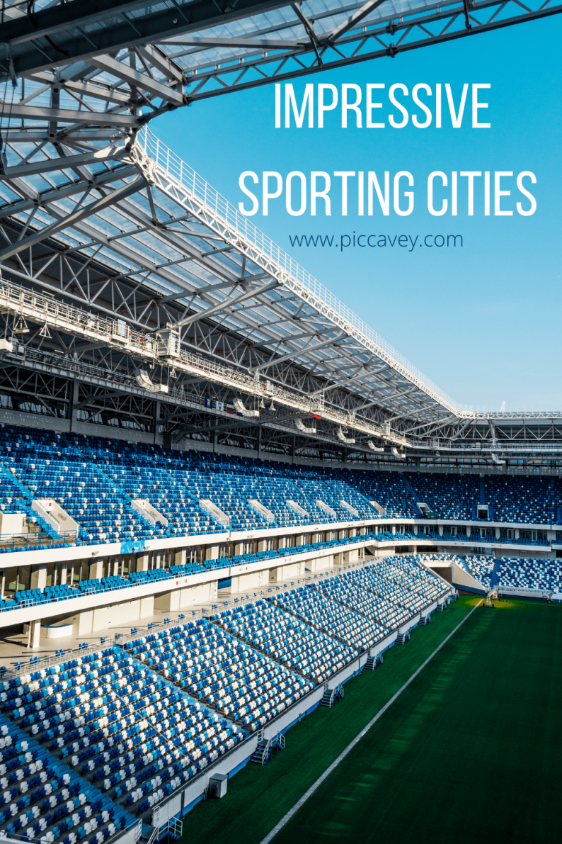 3 Of The World´s Most Impressive Sporting Cities ⋆ Piccavey
